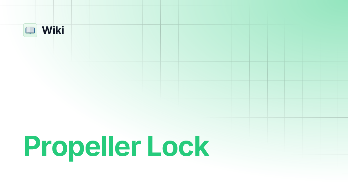 Propeller Lock | Wiki