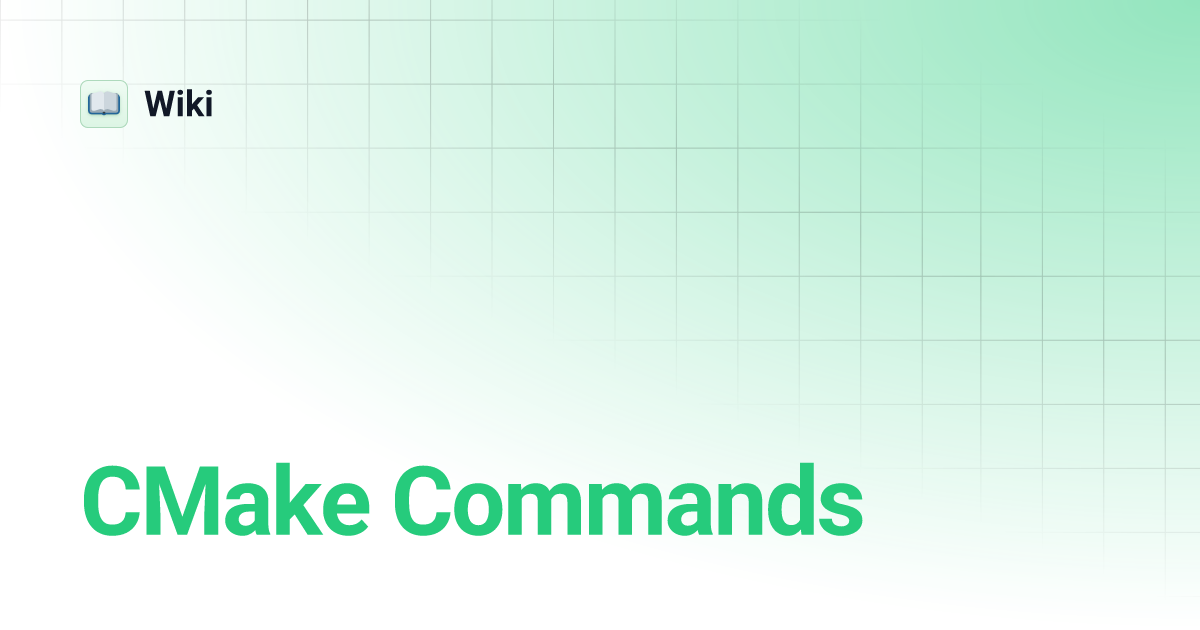 CMake Commands | Wiki