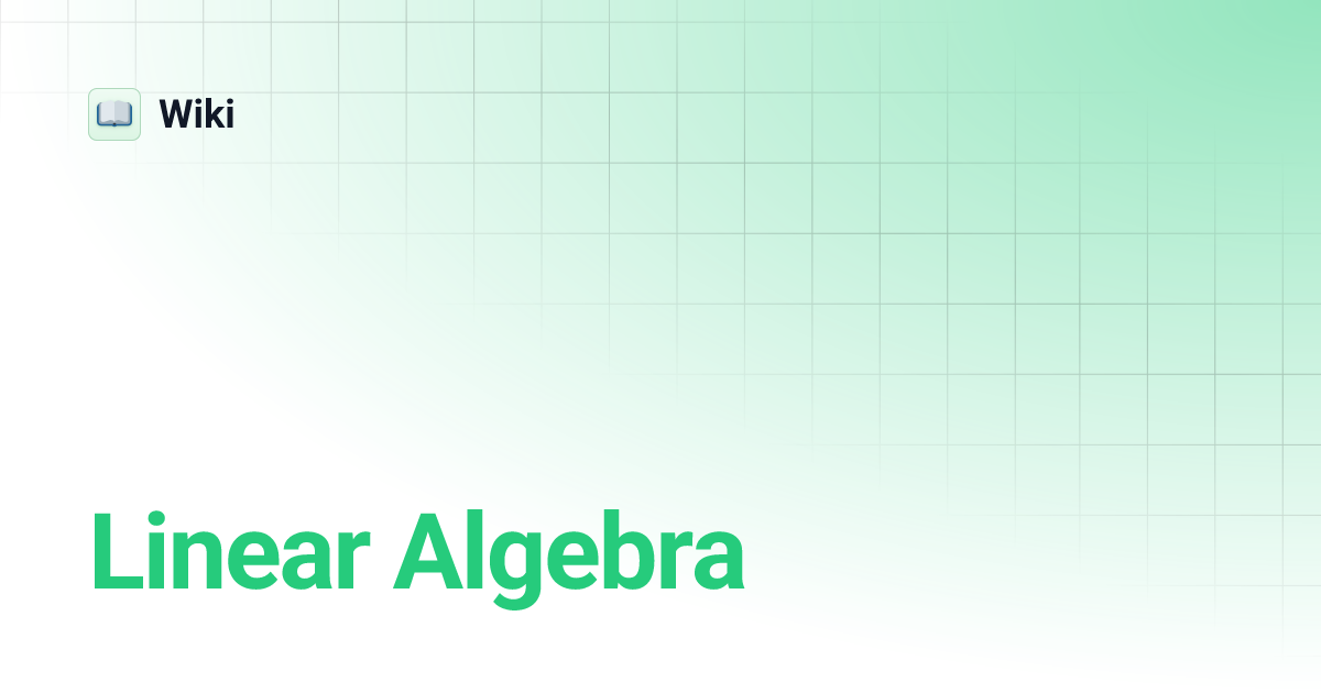 Linear Algebra | Wiki
